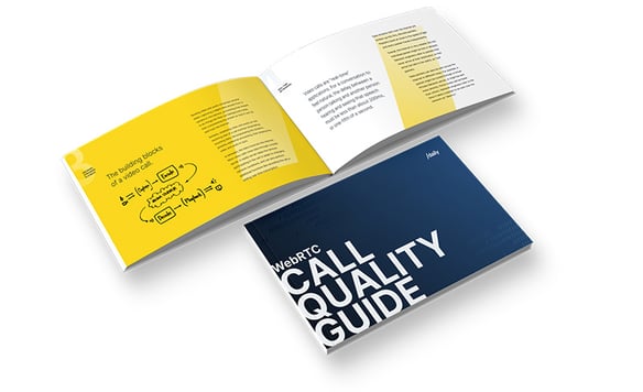 WebRTC Video Call Quality eBook WebRTC Video Call Quality eBook